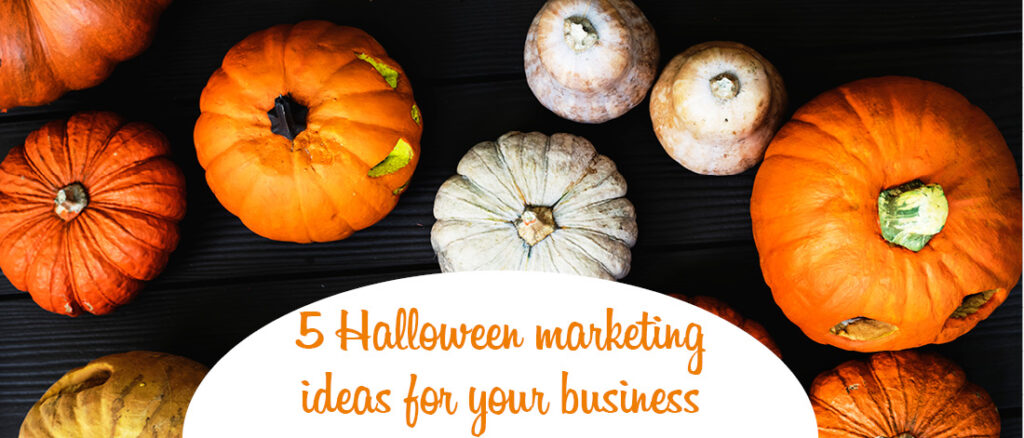 5 Halloween marketing ideas for your business - Get Ahead VA