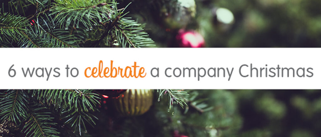 6 ways to celebrate a company Christmas - Get Ahead VA