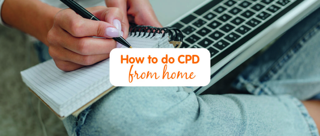 How to do CPD from home - Get Ahead VA