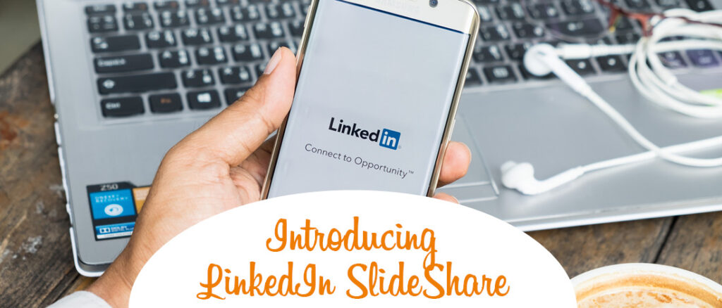 Introducing LinkedIn SlideShare - Get Ahead VA