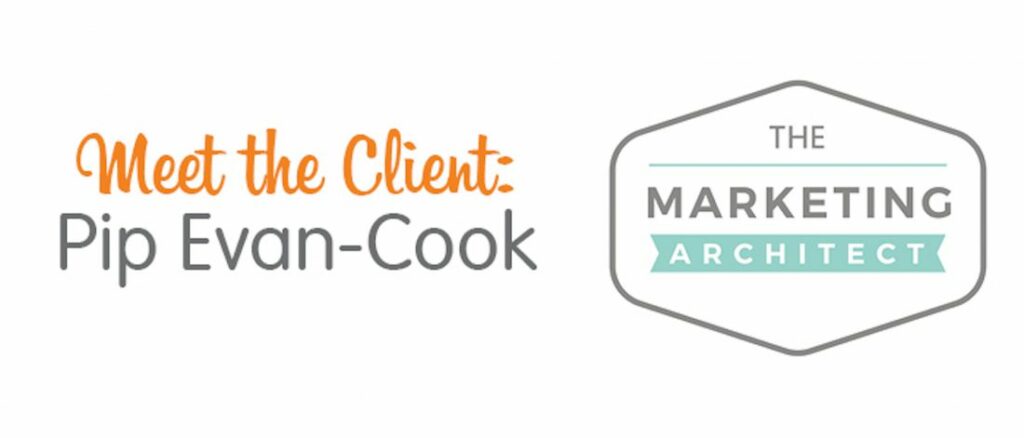 Meet the Client: Pip Evan-Cook from The Marketing Architect - Get Ahead VA
