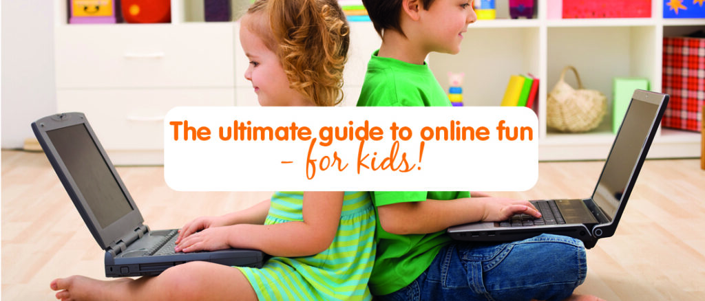 The ultimate guide to online fun – for kids! - Get Ahead VA