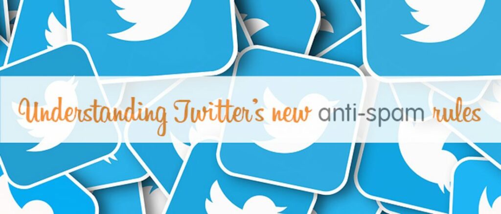 Understanding Twitter's new anti-spam rules - Get Ahead VA