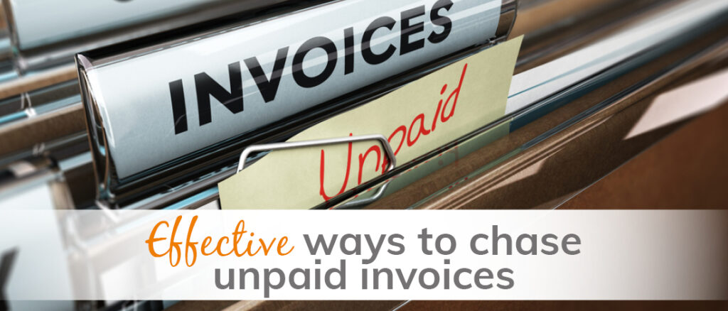 Effective ways to chase unpaid invoices - Get Ahead VA